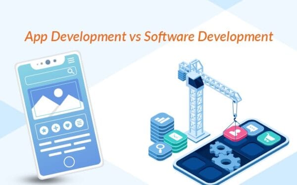App Development vs Software Development | software vs app